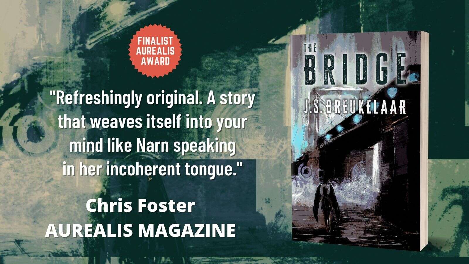 Aurealis Magazine Says J.S. Breukelaar’s The Bridge Is Refreshingly ...